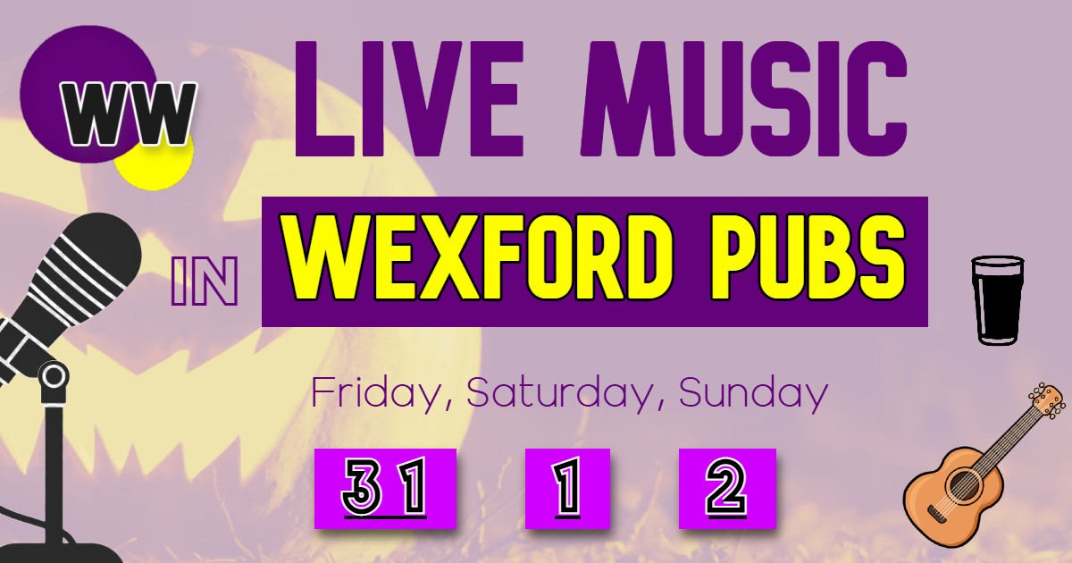 Live music taking place across Wexford this Friday, Saturday, and ...
